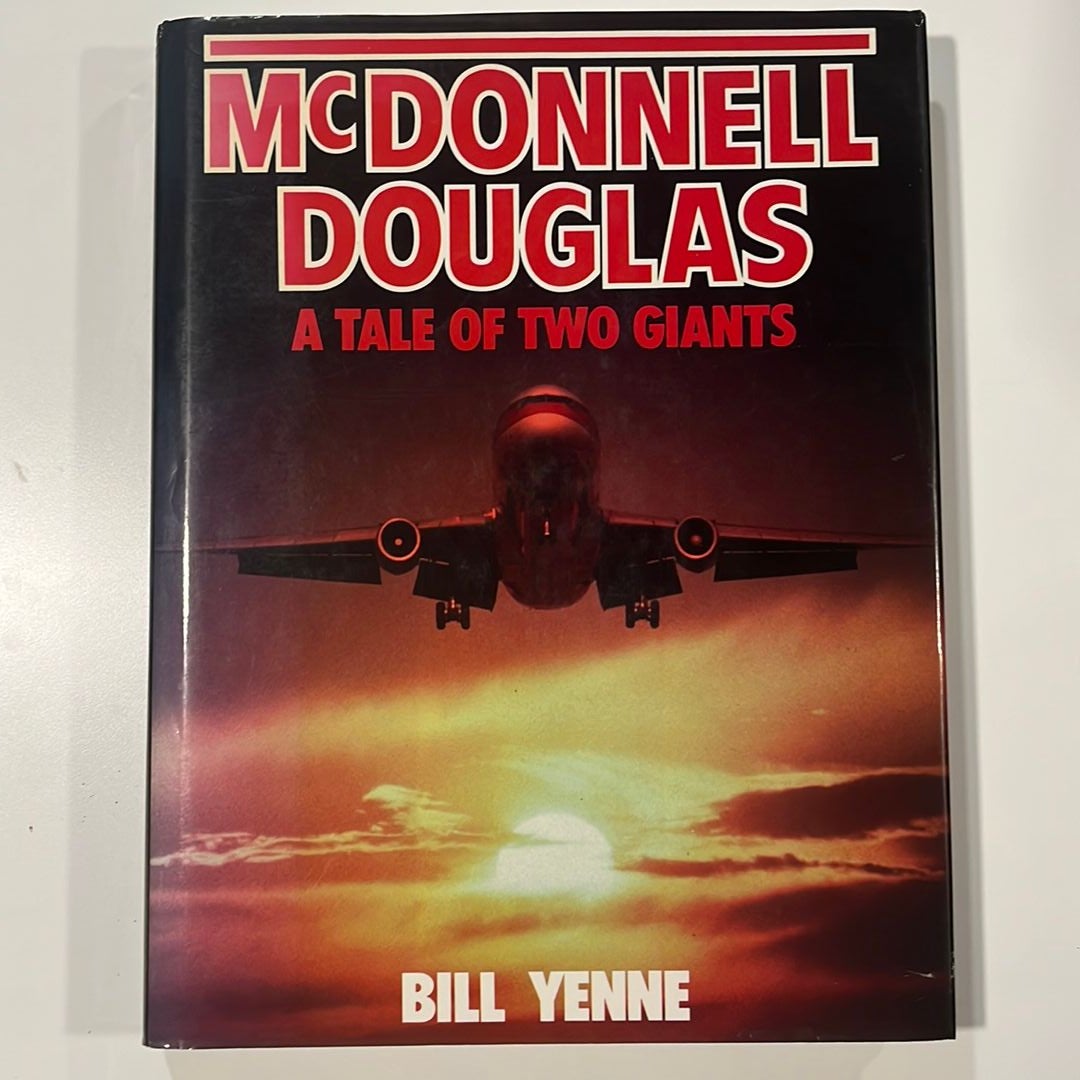 McDonnell Douglas by Bill Yenne