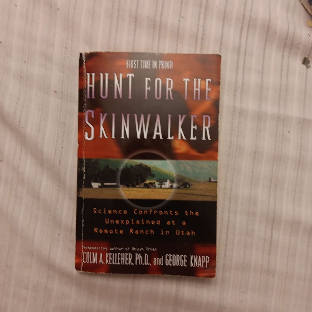 Hunt for the Skinwalker by Colm A. Kelleher, George Knapp