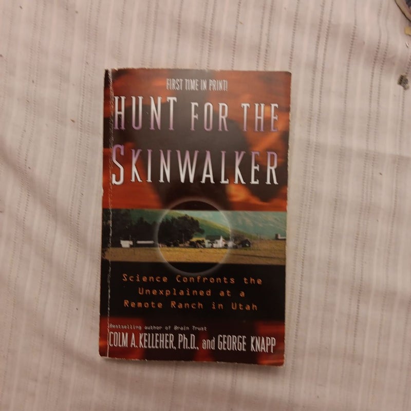 Hunt for the Skinwalker by Colm A. Kelleher, George Knapp