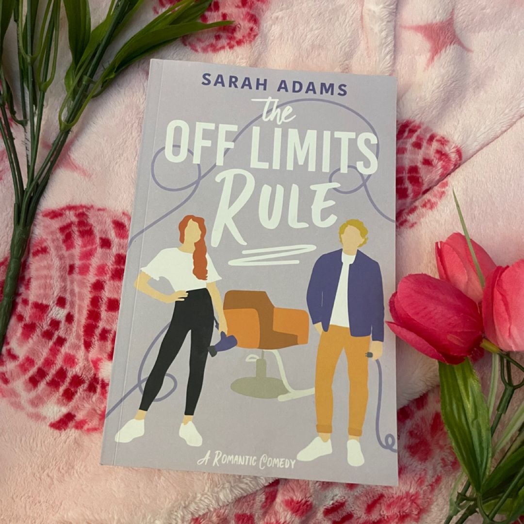 The off Limits Rule by Sarah Adams