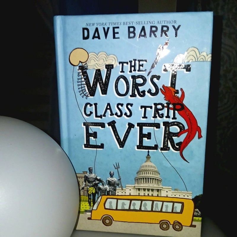 The Worst Class Trip Ever by Dave Barry, Hardcover | Pangobooks