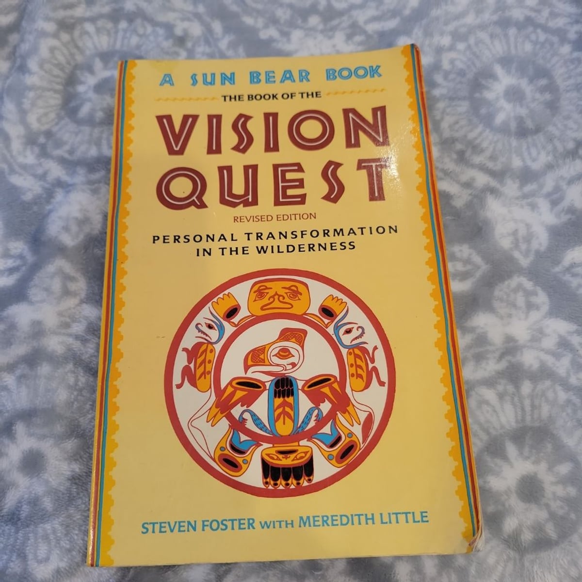 The Book of the Vision Quest by Steven Foster, Meredith Little