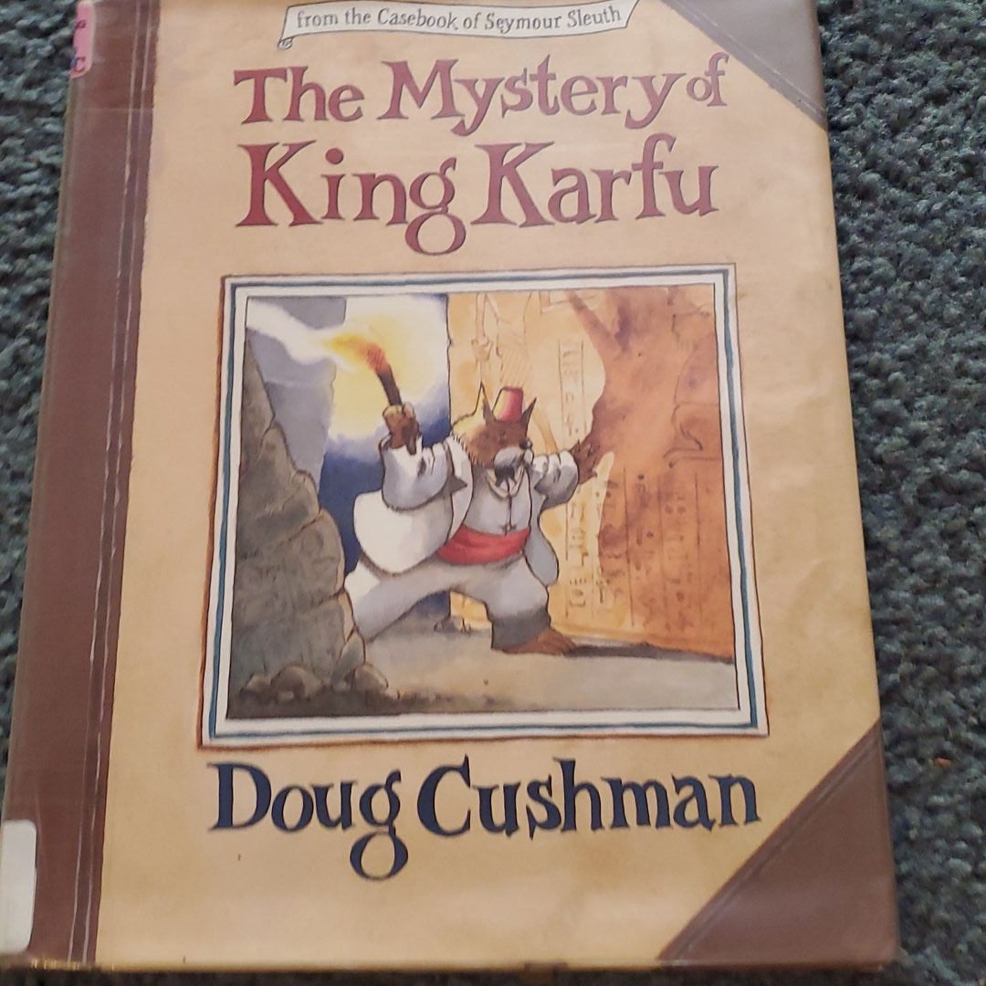 The Mystery of King Karfu by Doug Cushman