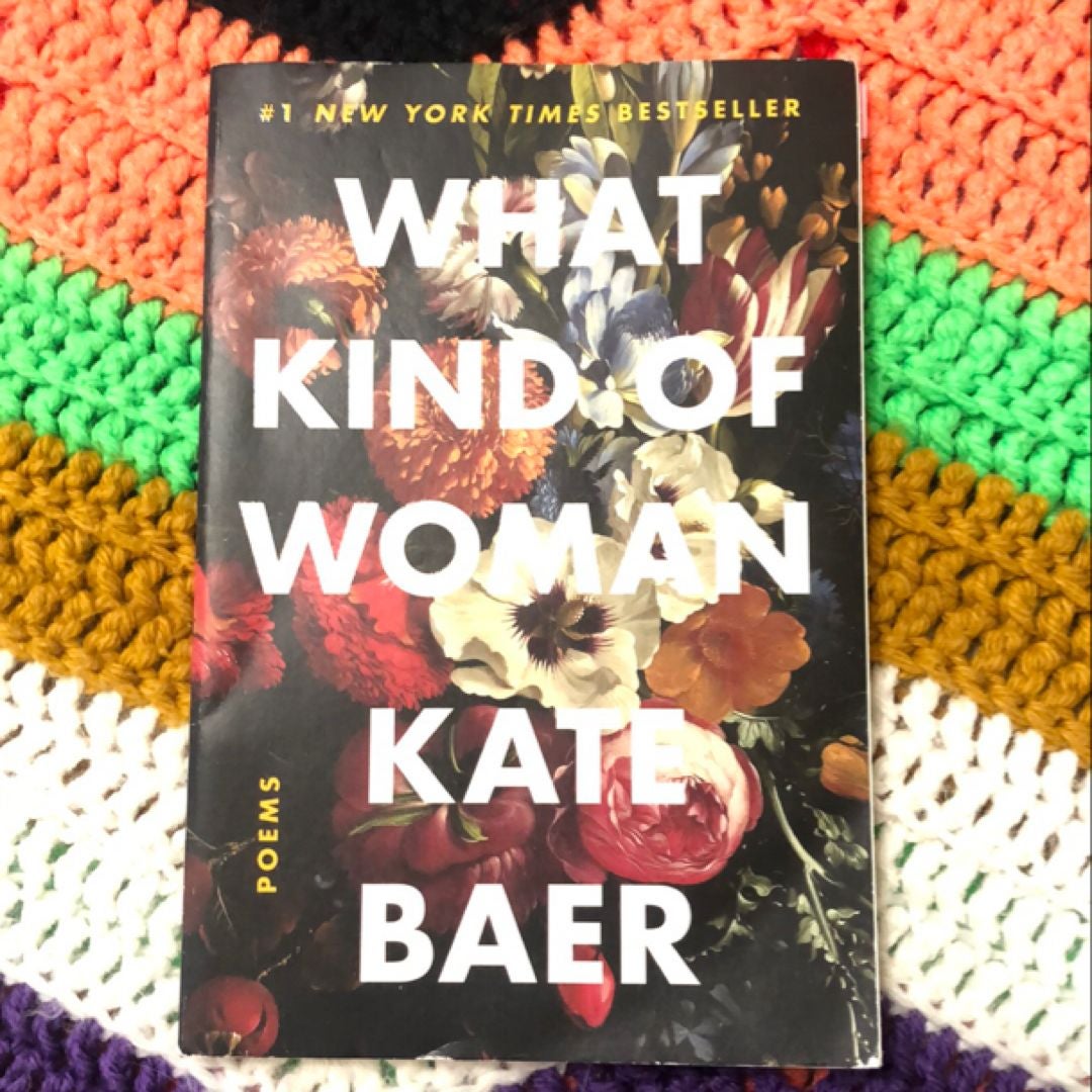 What Kind of Woman by Kate Baer