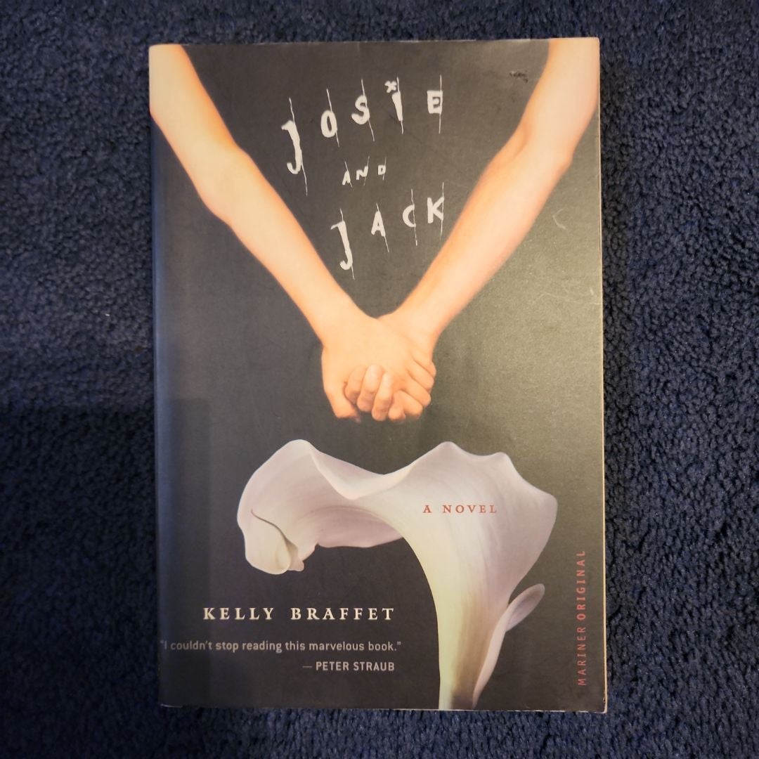 Josie and Jack by Kelly Braffet