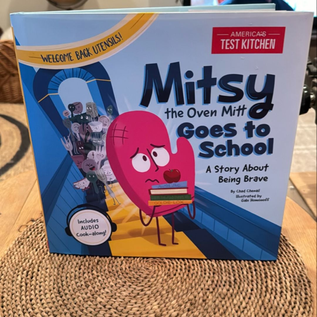 Mitsy the Oven Mitt Goes to School by America's Test America's Test ...