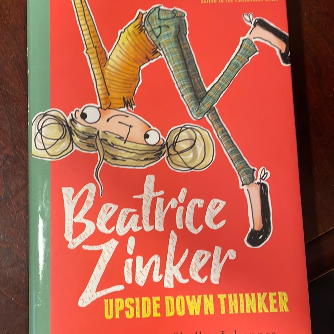 Beatrice Zinker, Upside down Thinker by Shelley Johannes