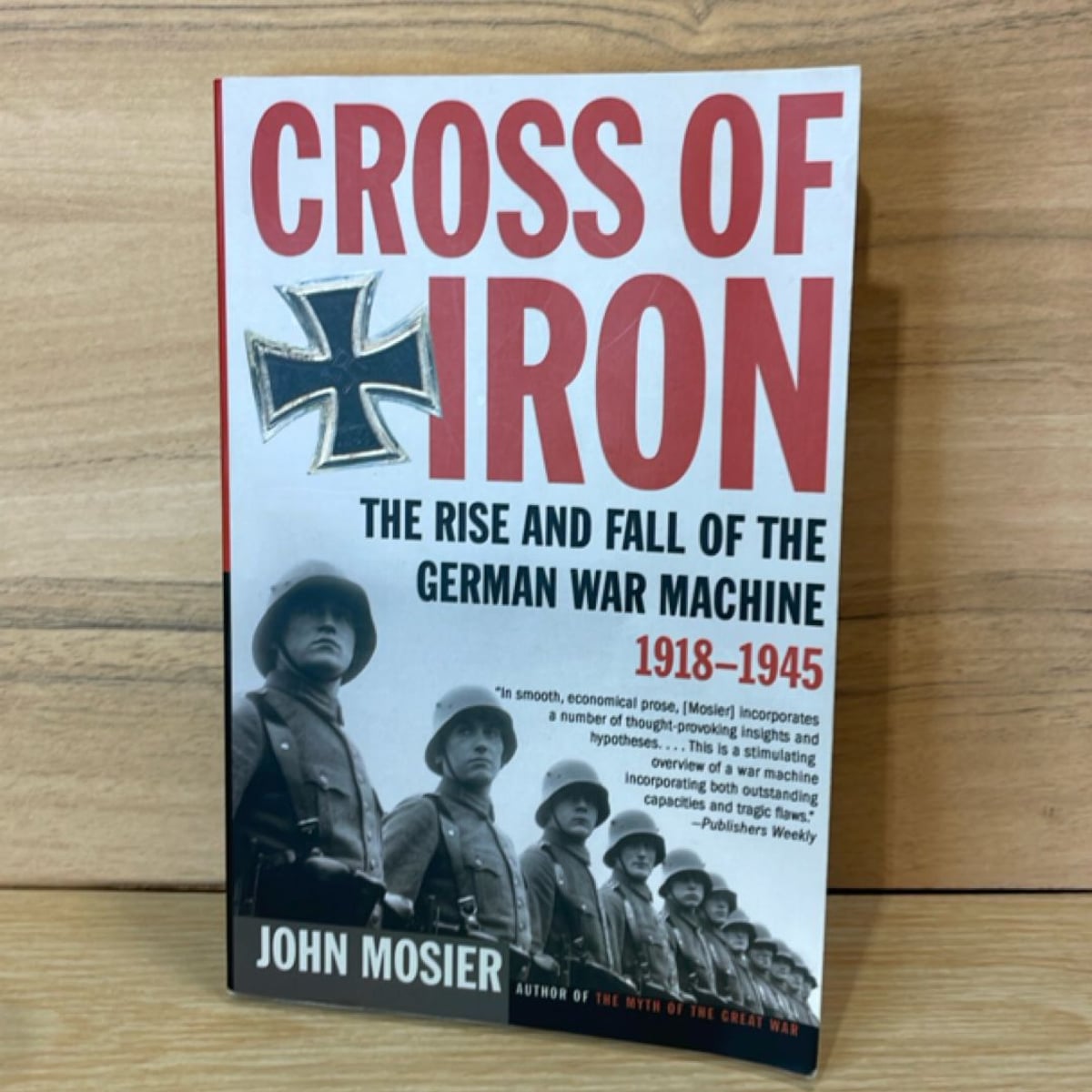 Cross of Iron by John Mosier