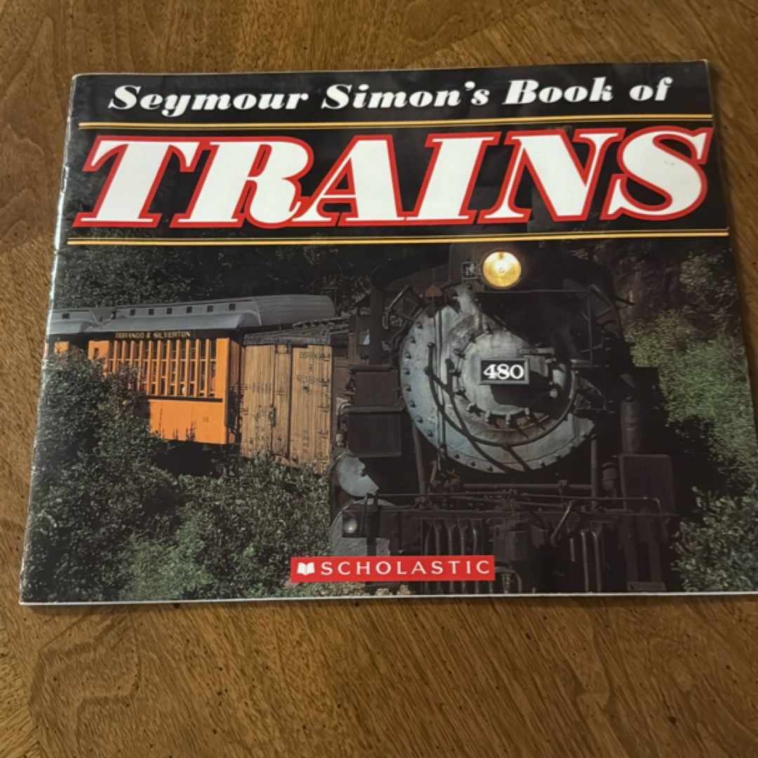 Seymour Simon’s Book of Trains by Seymour Simon, Paperback | Pangobooks