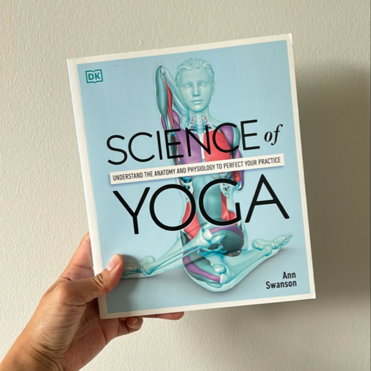 Science of Yoga by Ann Swanson