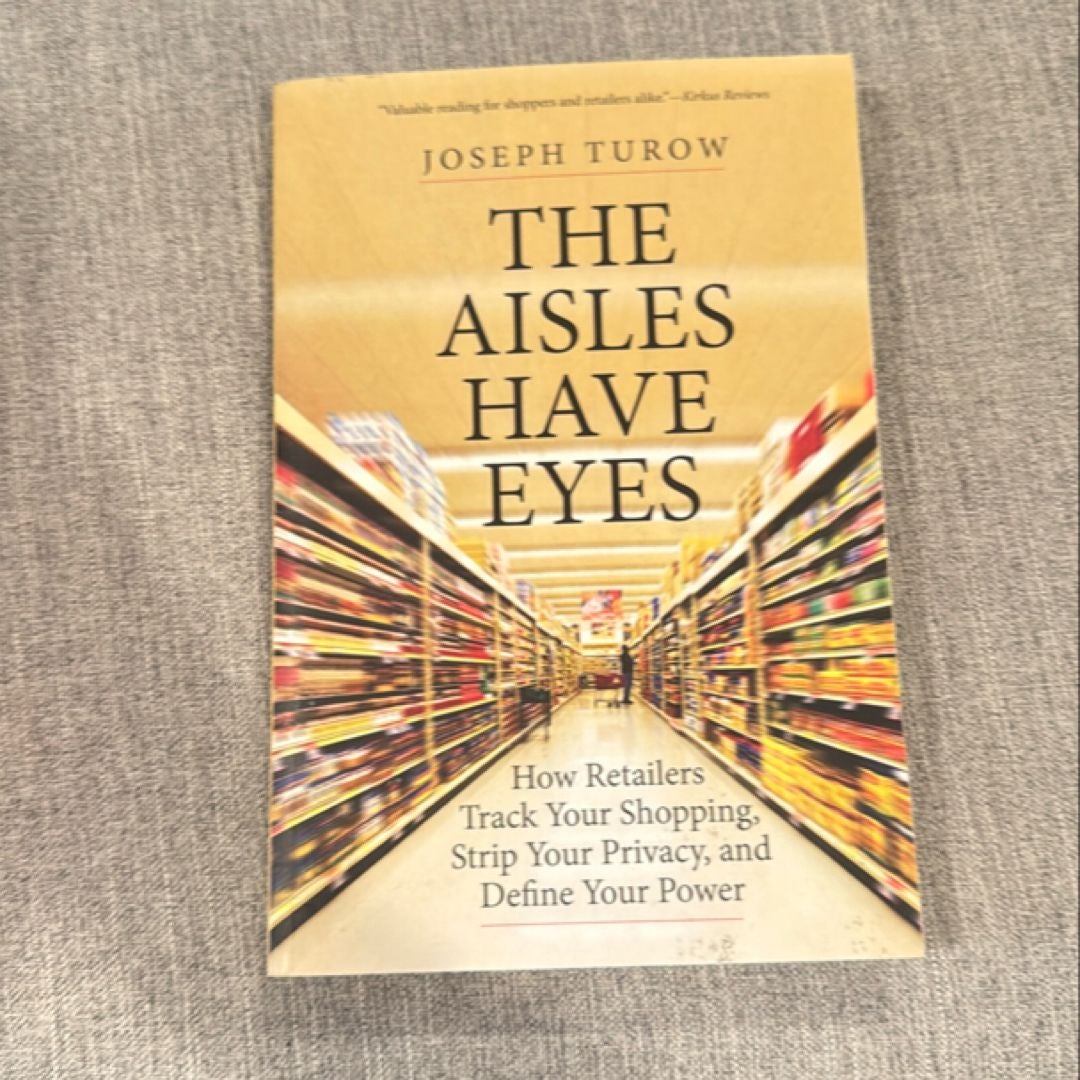 The Aisles Have Eyes by Joseph Turow