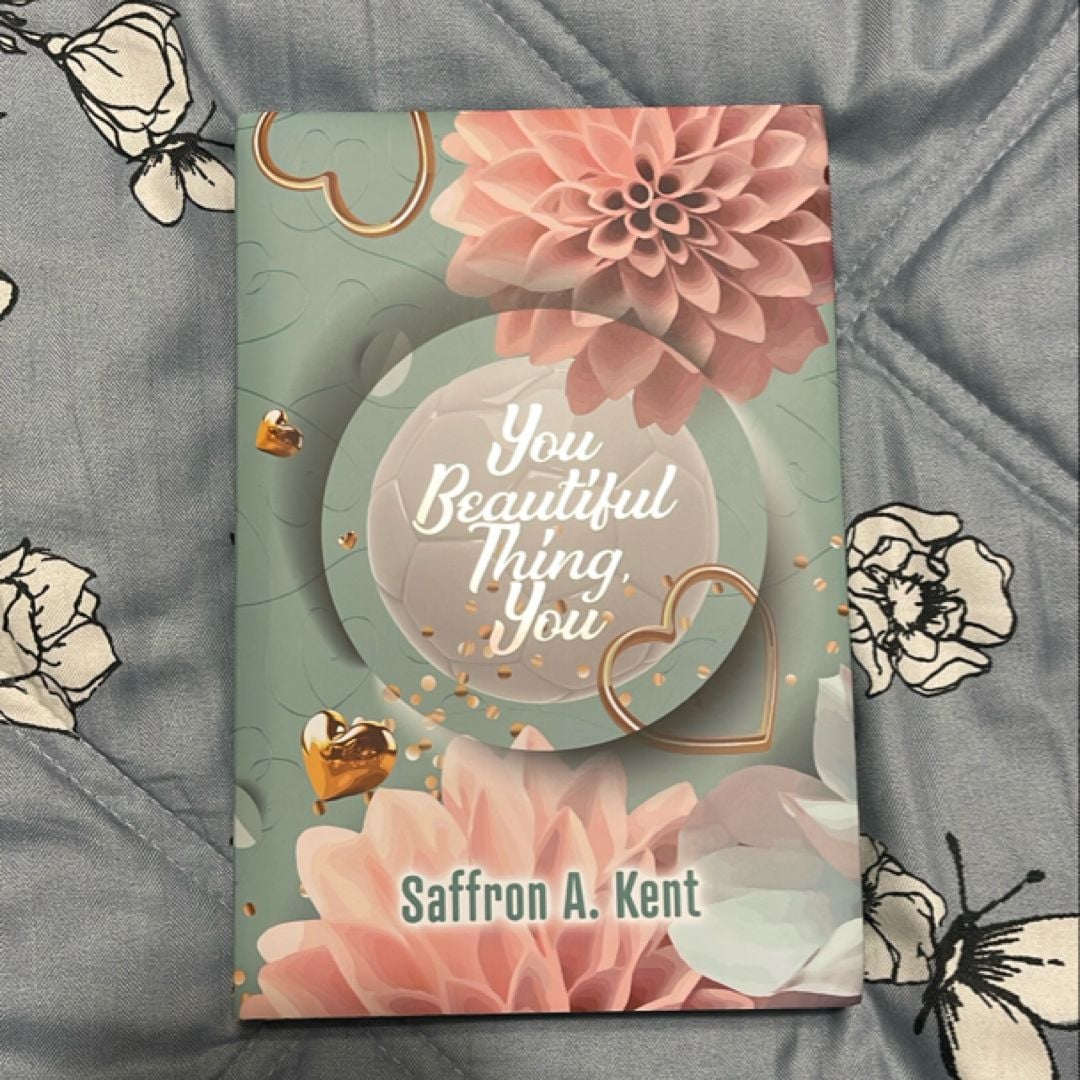 You Beautiful Thing, You by Saffron A. Kent, Hardcover | Pangobooks