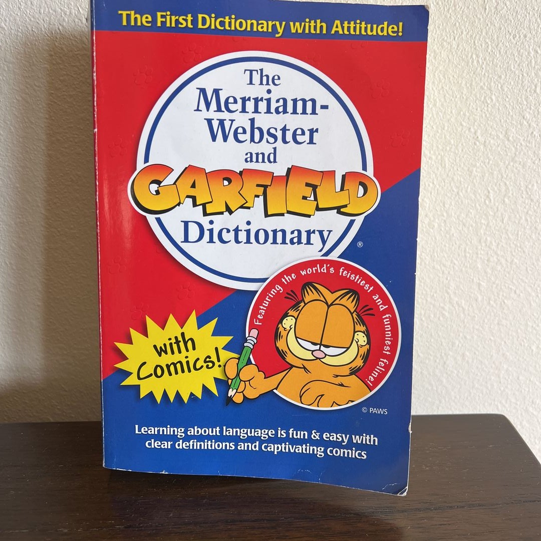 The Merriam-Webster and Garfield Dictionary by Merriam-Webster ...