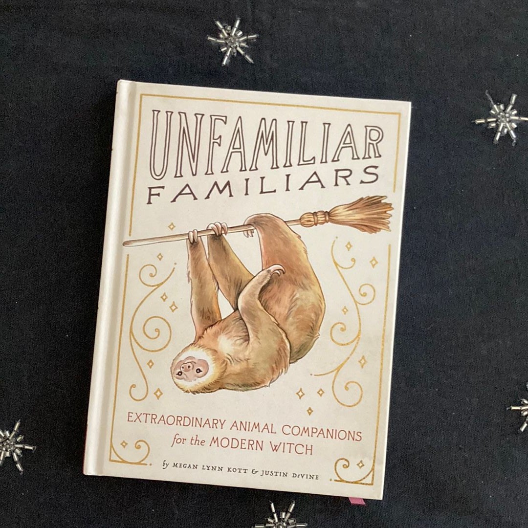 Unfamiliar Familiars by Megan Lynn Kott, Justin DeVine