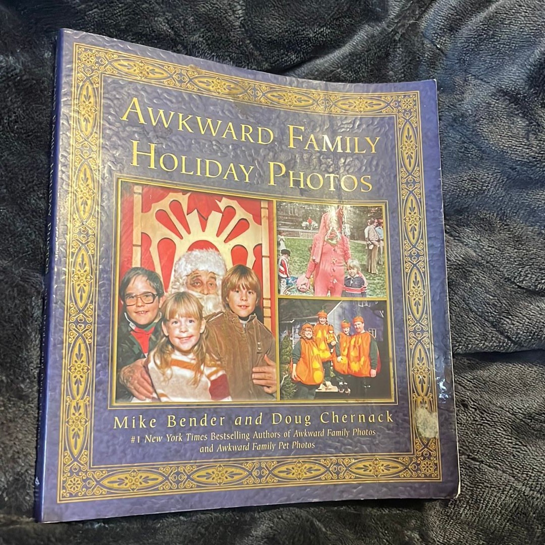 Awkward Family Holiday Photos by Mike Bender, Doug Chernack