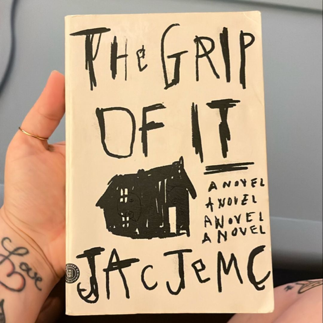 The Grip of It by Jac Jemc