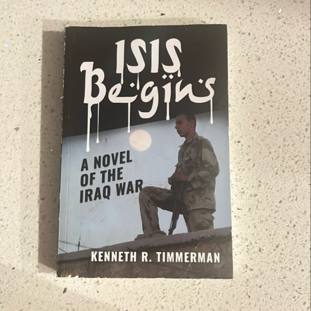 ISIS Begins by Kenneth R. Timmerman