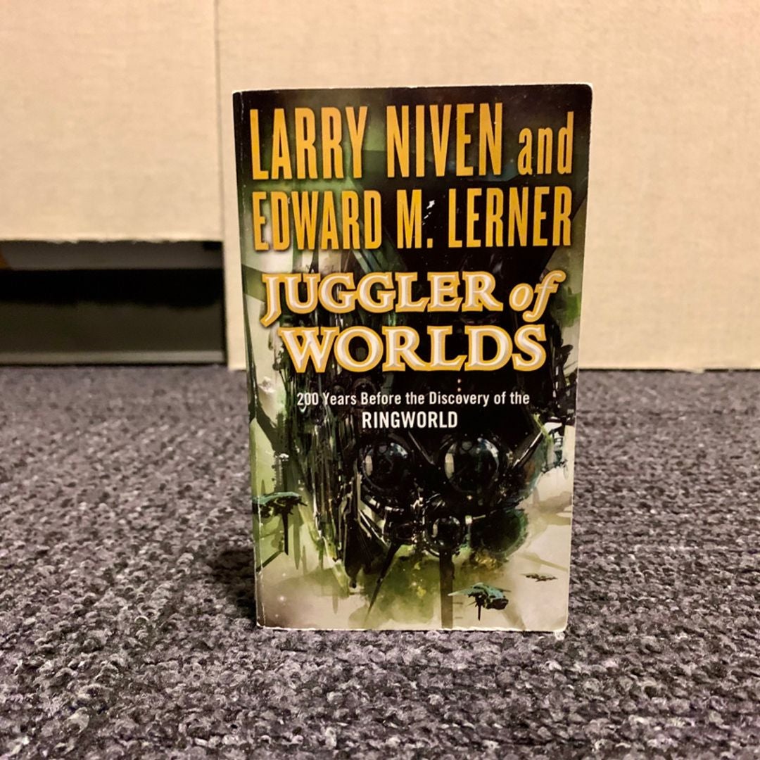 Juggler of Worlds by Larry Niven, Edward M. Lerner