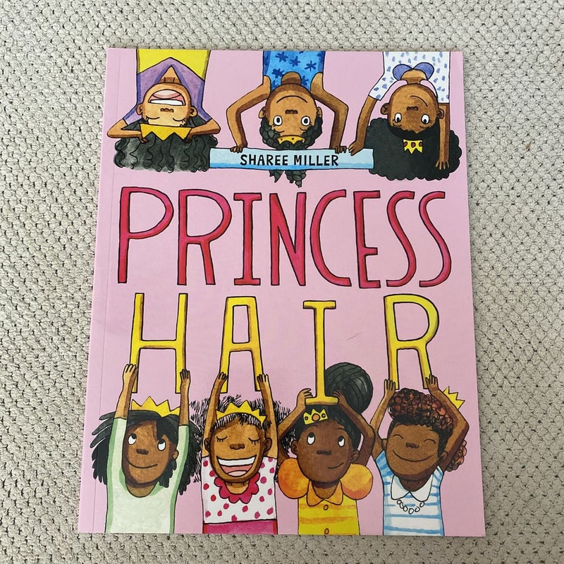 Princess Hair by Sharee Miller