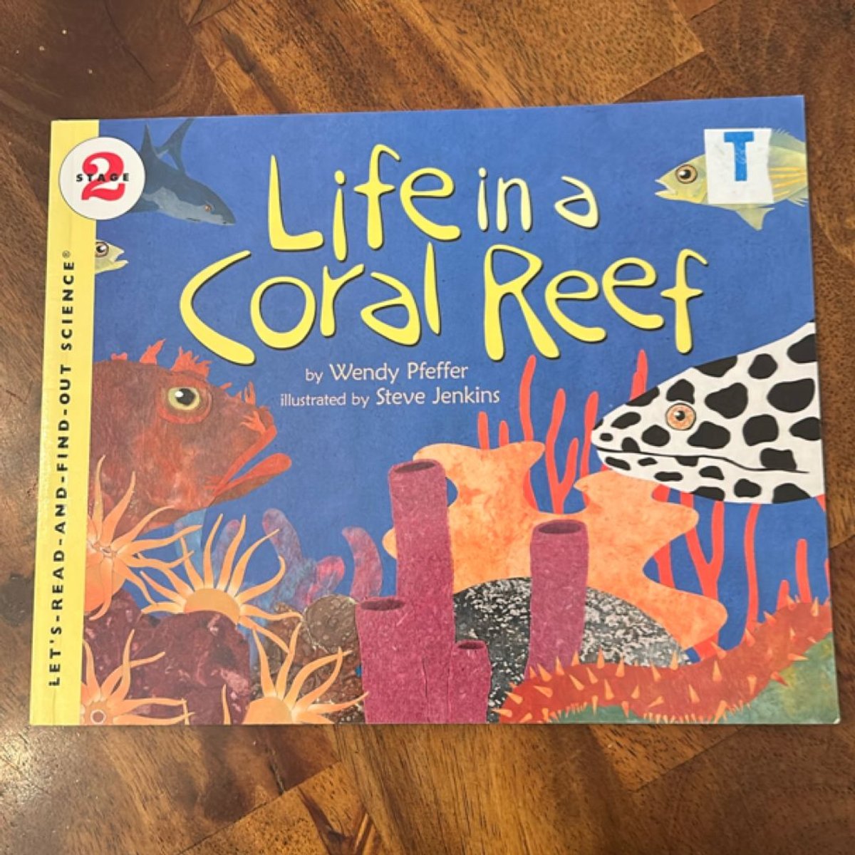 Life in a Coral Reef by Wendy Pfeffer