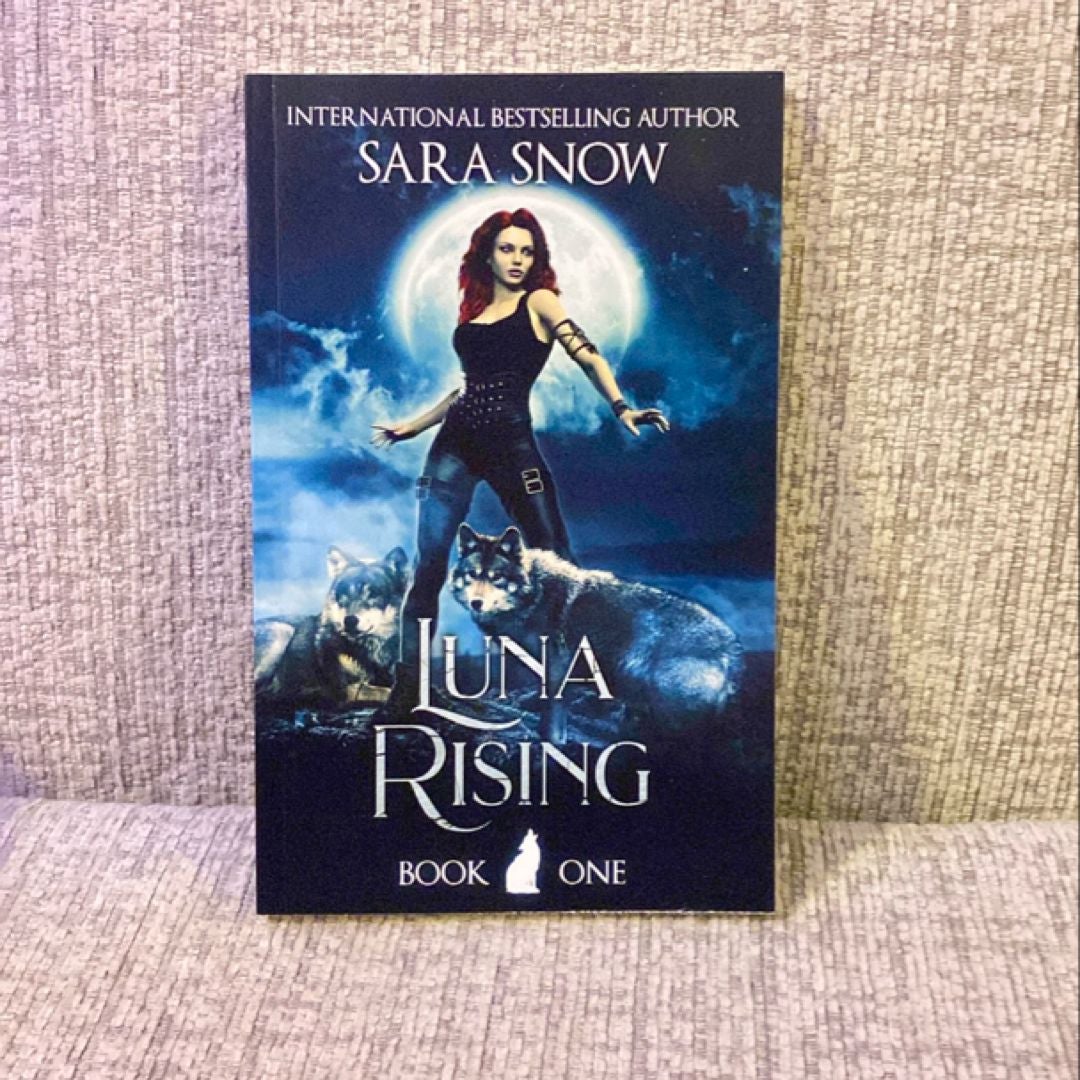 Luna Rising by Sara Snow