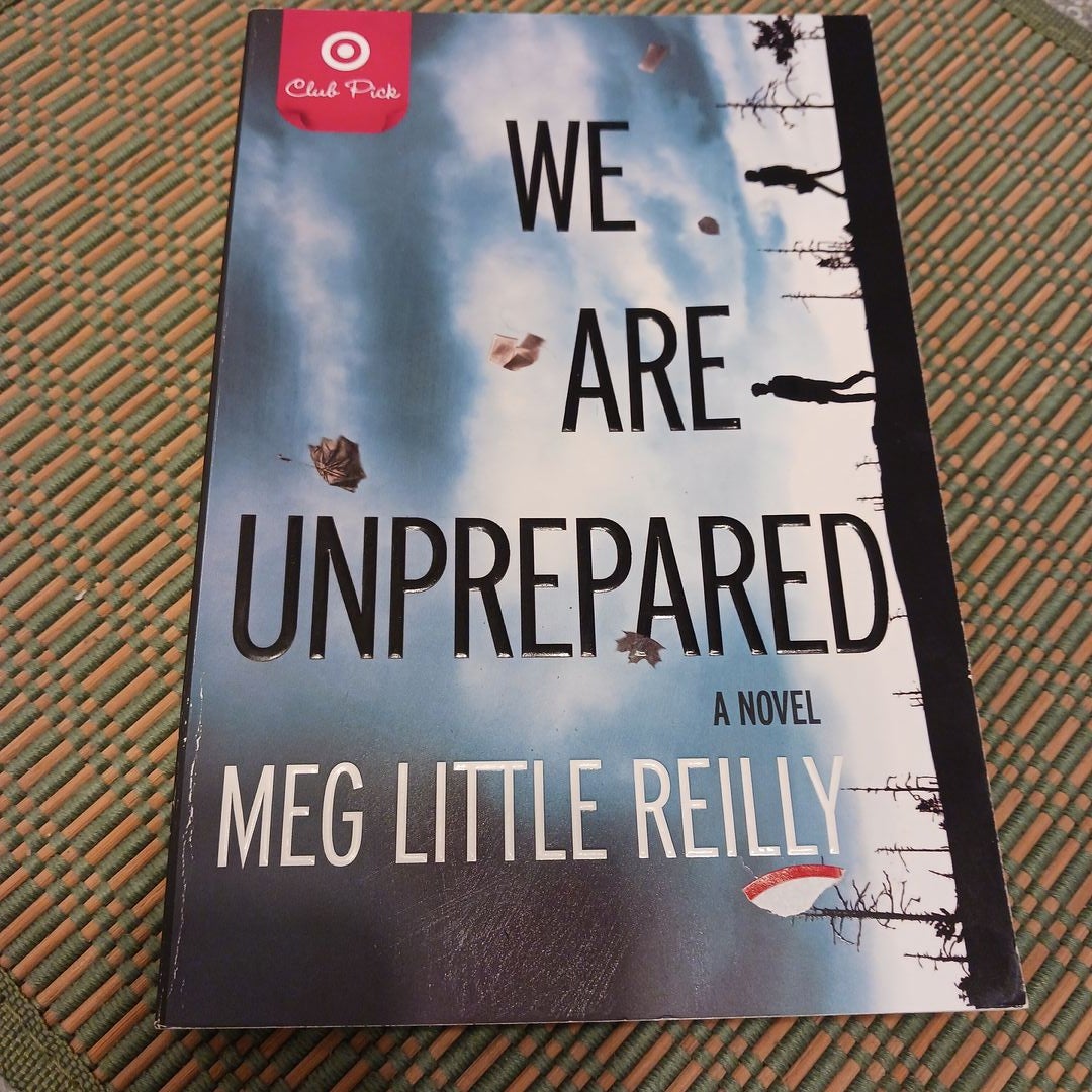 We Are Unprepared by Meg Little Reilly, Paperback | Pangobooks