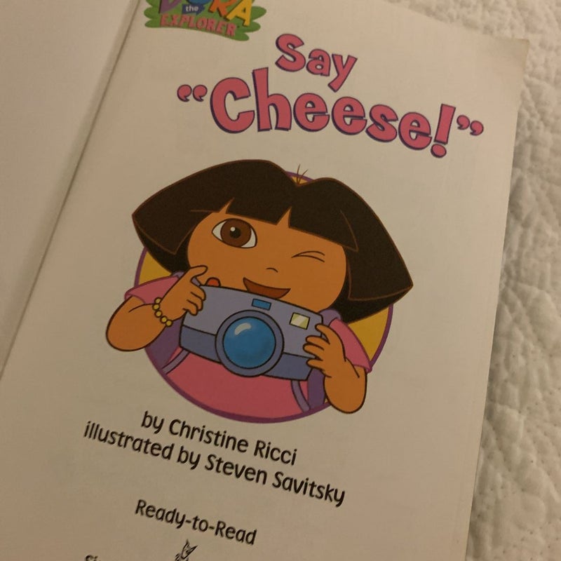 Dora the Explorer Say “Cheese!” by Christine Ricci , Paperback | Pangobooks