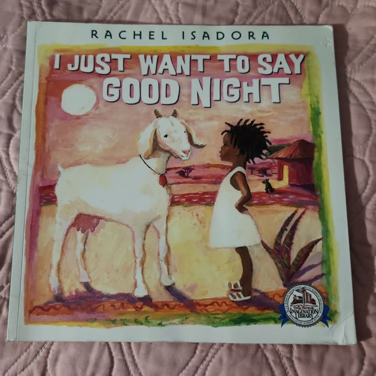 I Just Want to say Goodnight by Rachel Isadora, Paperback | Pangobooks