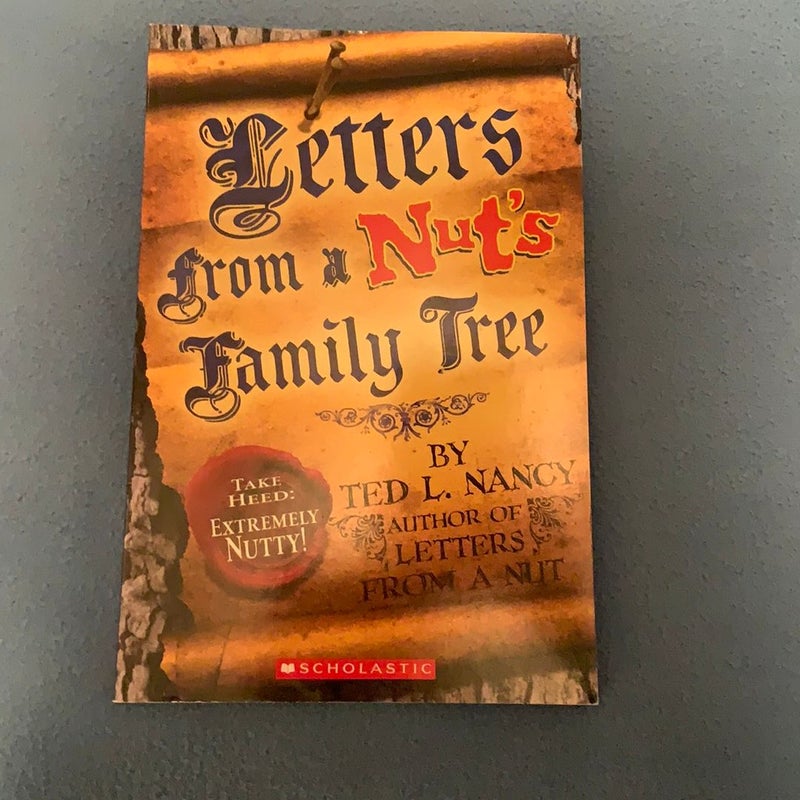 Letters from a Nut's Family Tree by Ted L. Nancy