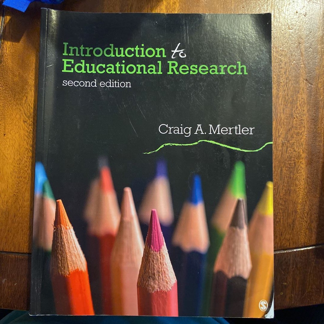 Introduction to Educational Research by Craig A. Mertler