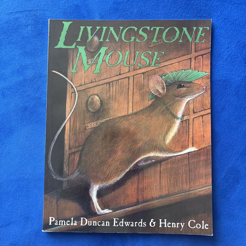 Livingstone Mouse by Pamela Duncan Edwards