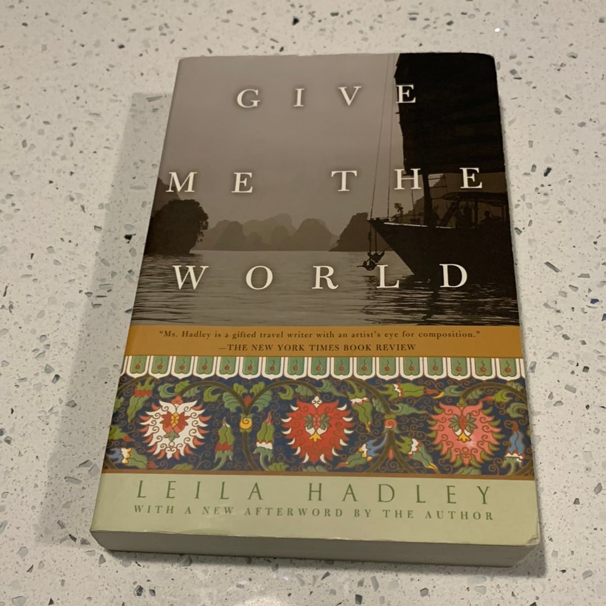 Give Me the World by Leila Hadley
