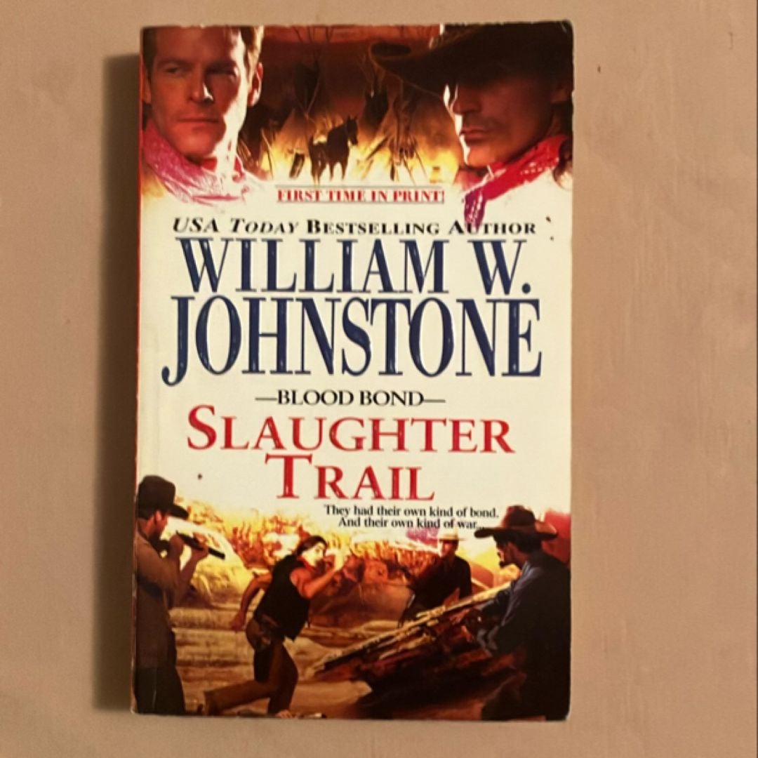 Slaughter Trail by William Johnstone