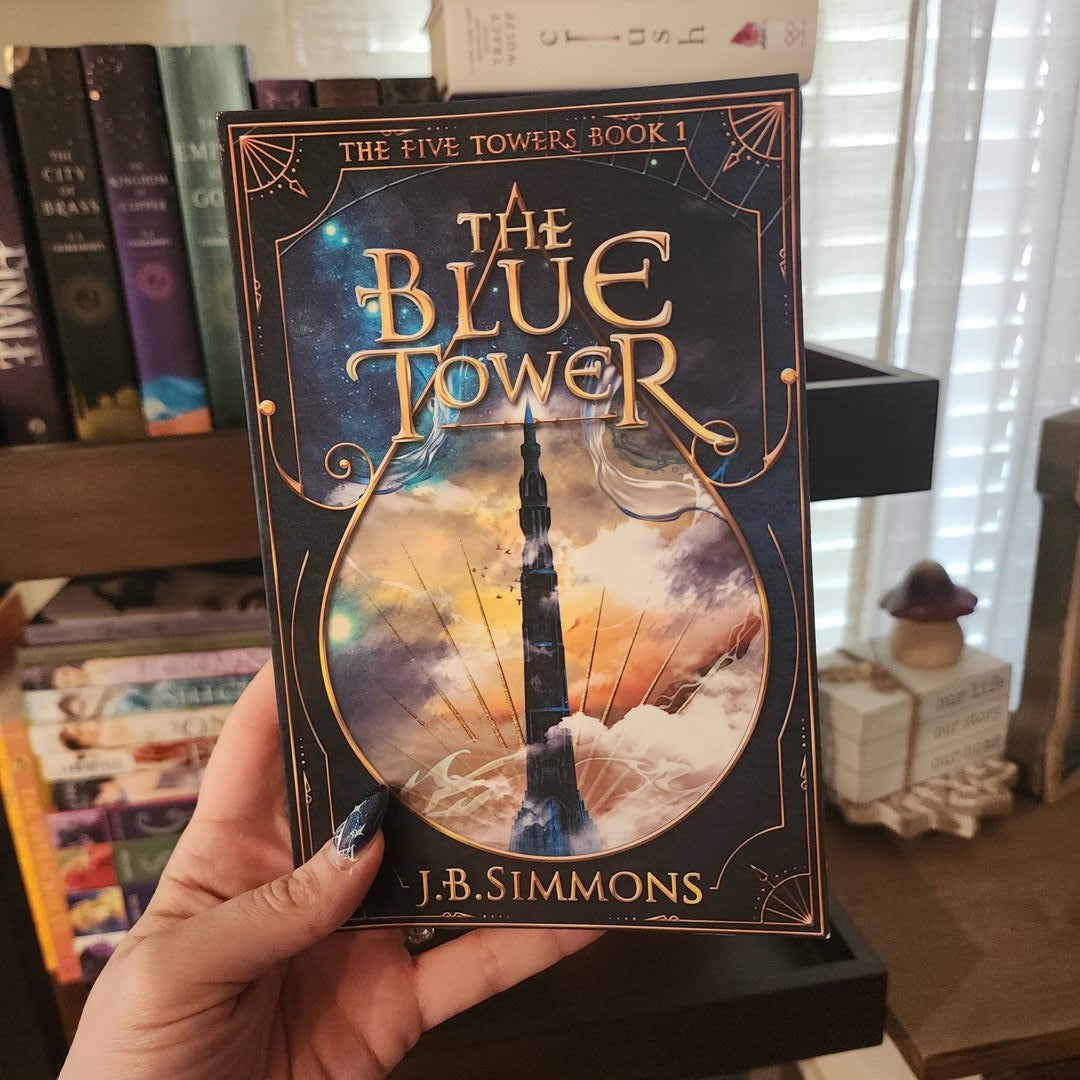 The Blue Tower by J. B. Simmons
