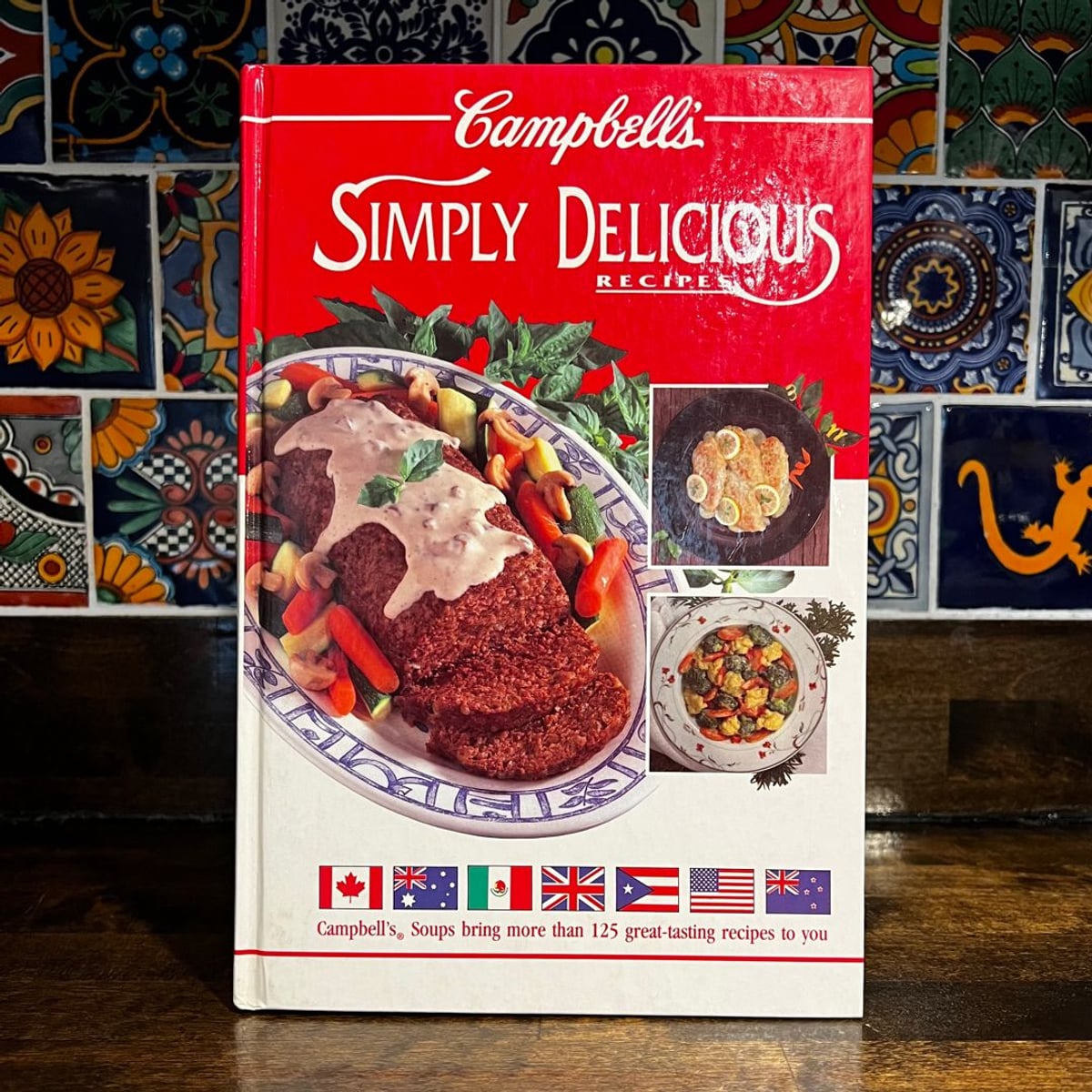 Campbell's Simply Delicious Recipes by Angela Rahaniotis