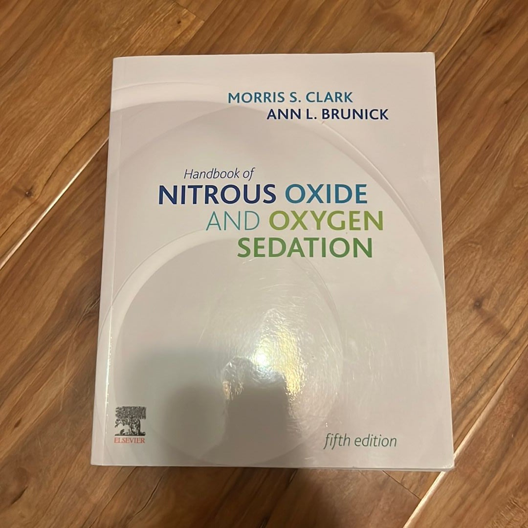 Handbook of Nitrous Oxide and Oxygen Sedation by Morris S. Clark, Ann L ... Handbook of Nitrous Oxide and Oxygen Sedation by Morris S. Clark, Ann L ...