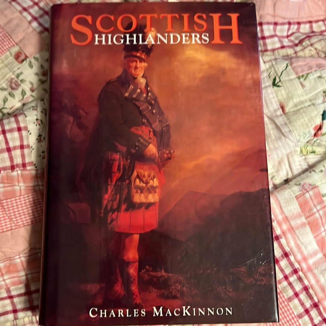 Scottish Highlanders by Charles MacKinnon