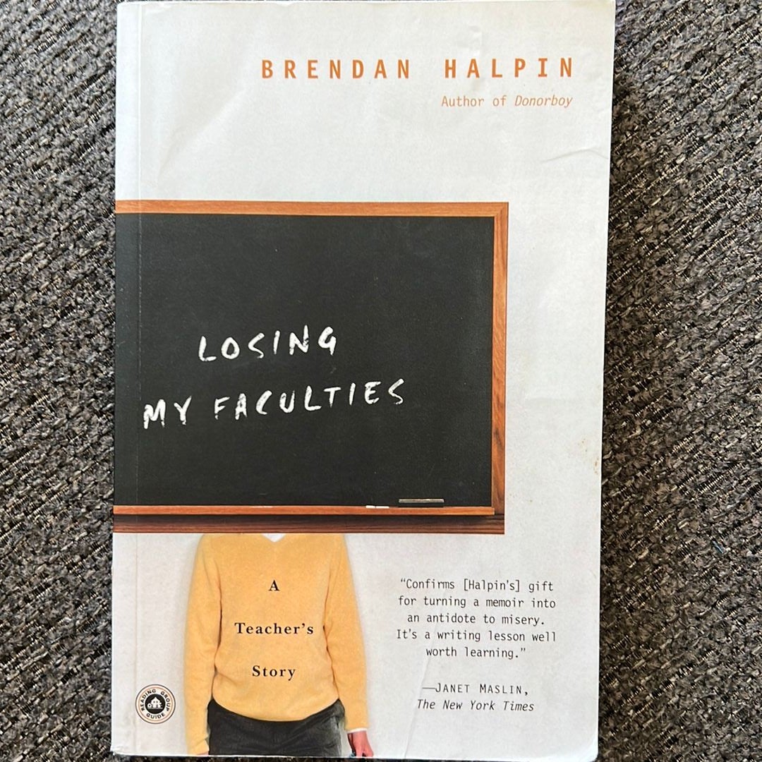 Losing My Faculties by Brendan Halpin
