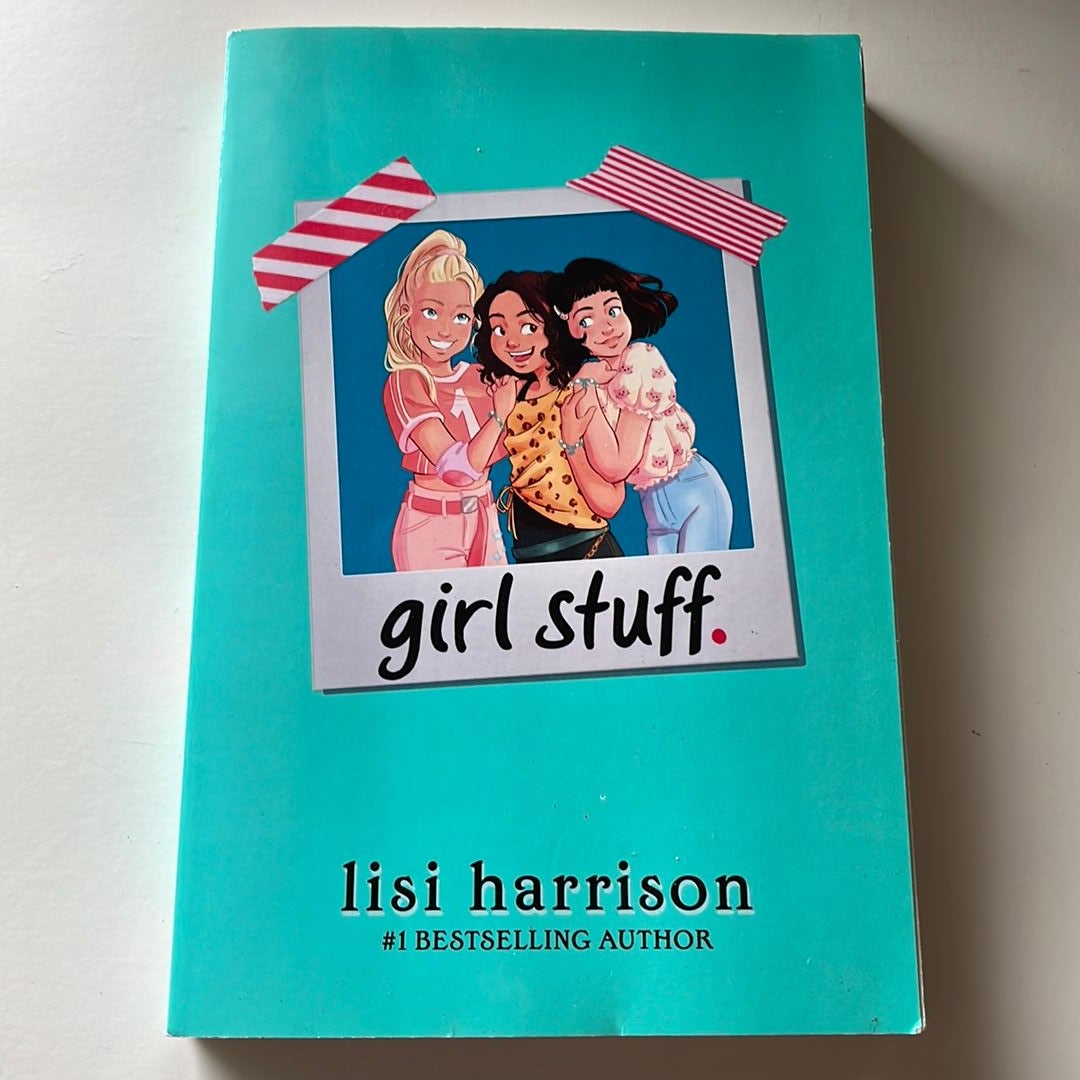 Girl Stuff by Lisi Harrison