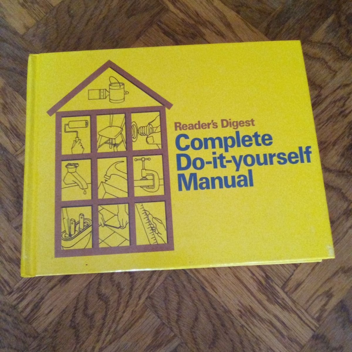 Reader's Digest Complete Do-it-yourself Manual by Reader's Digest ...