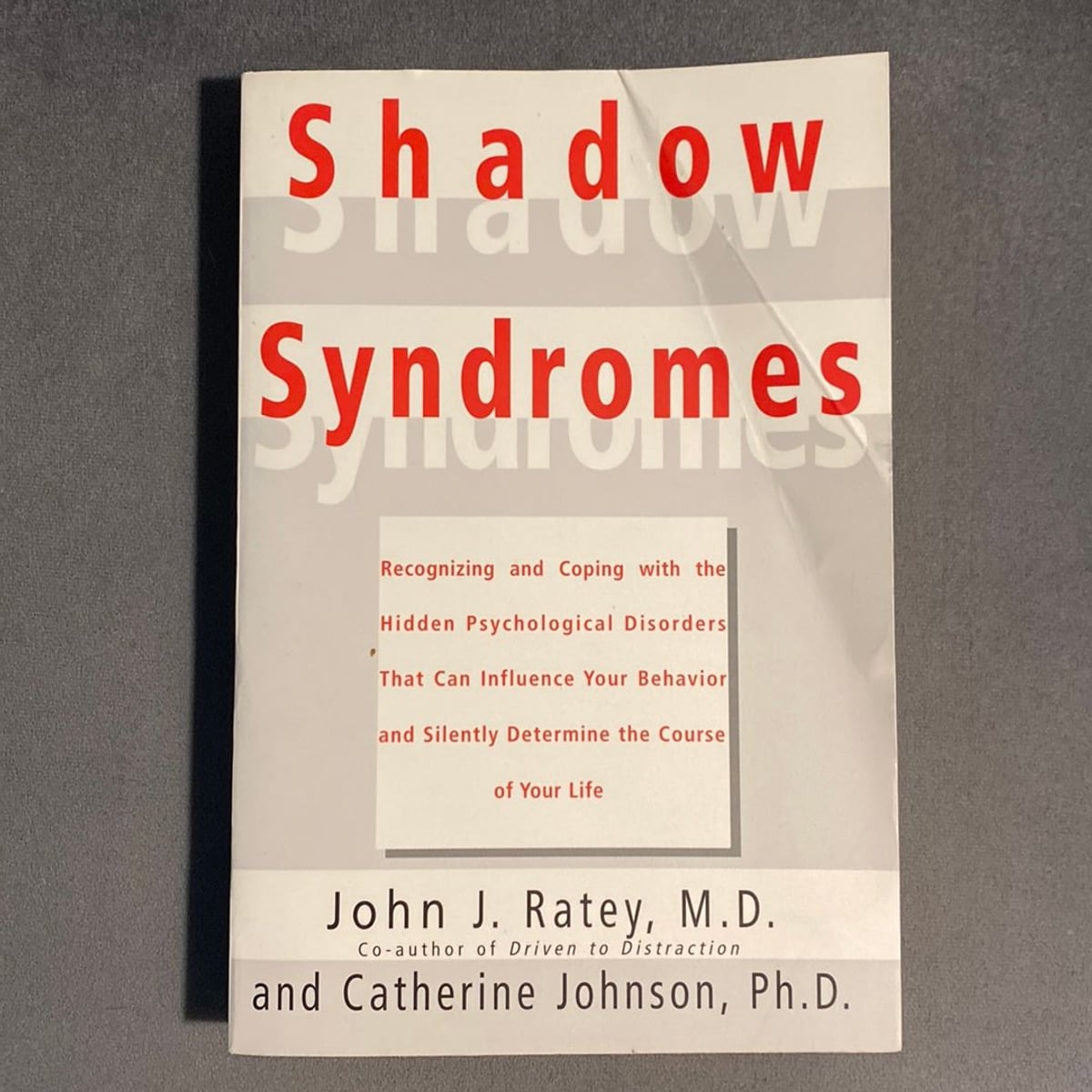 Shadow Syndromes by John J. Ratey