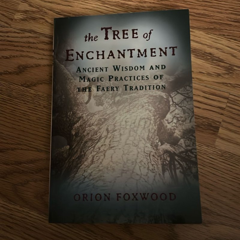 The Tree of Enchantment by Orion Foxwood, R. J. Stewart