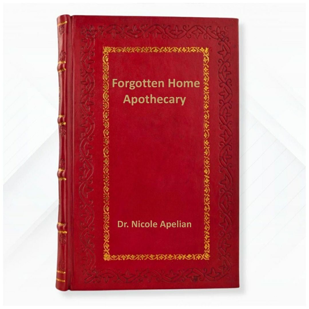 Forgotten Home Apothecary : 250 Powerful Remedies at Your Fingertips by ...