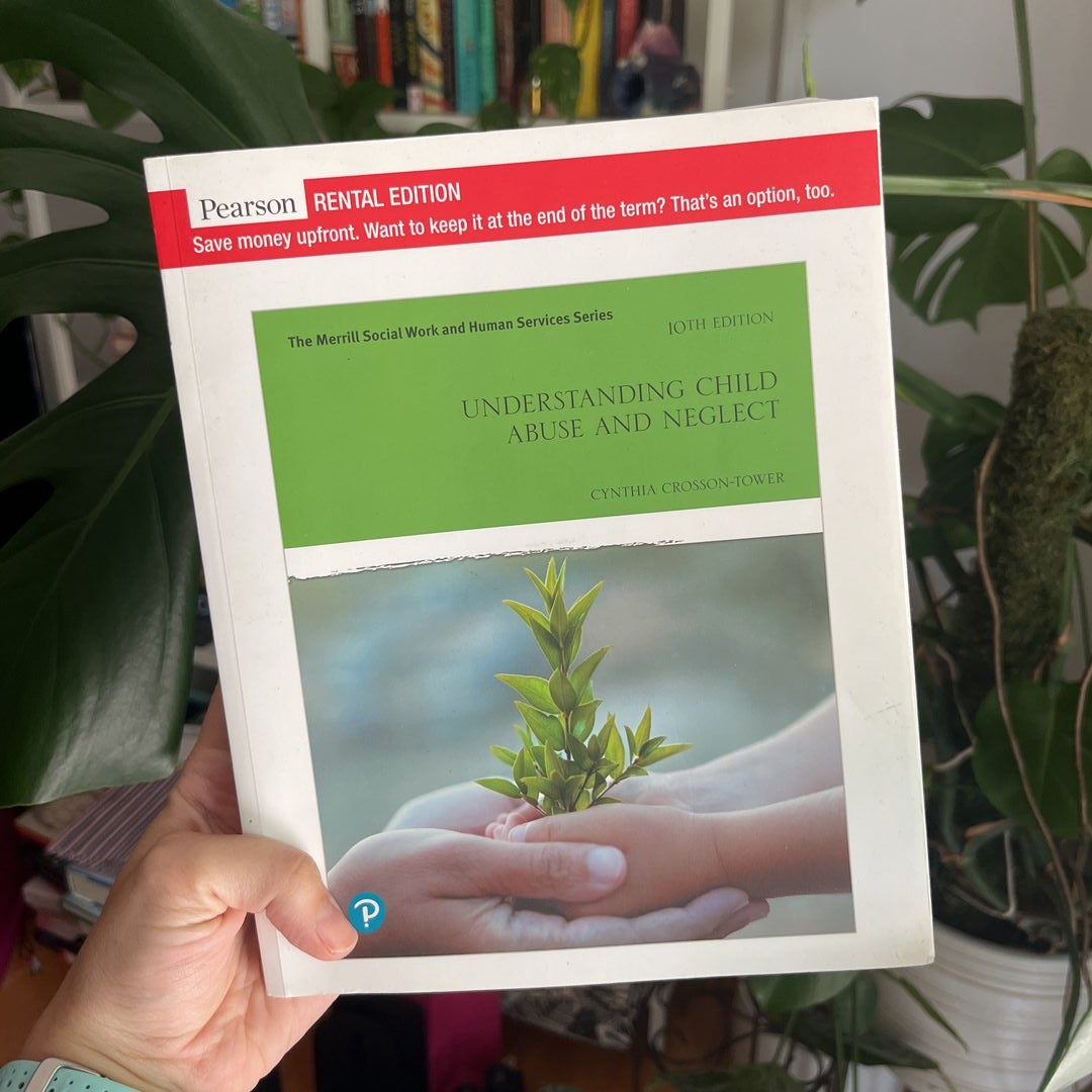 Understanding Child Abuse and Neglect by Cynthia Crosson-Tower