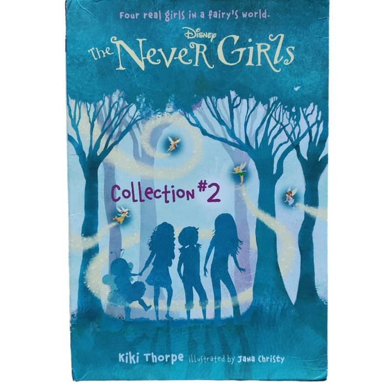 The Never Girls Collection by Kiki Thorpe
