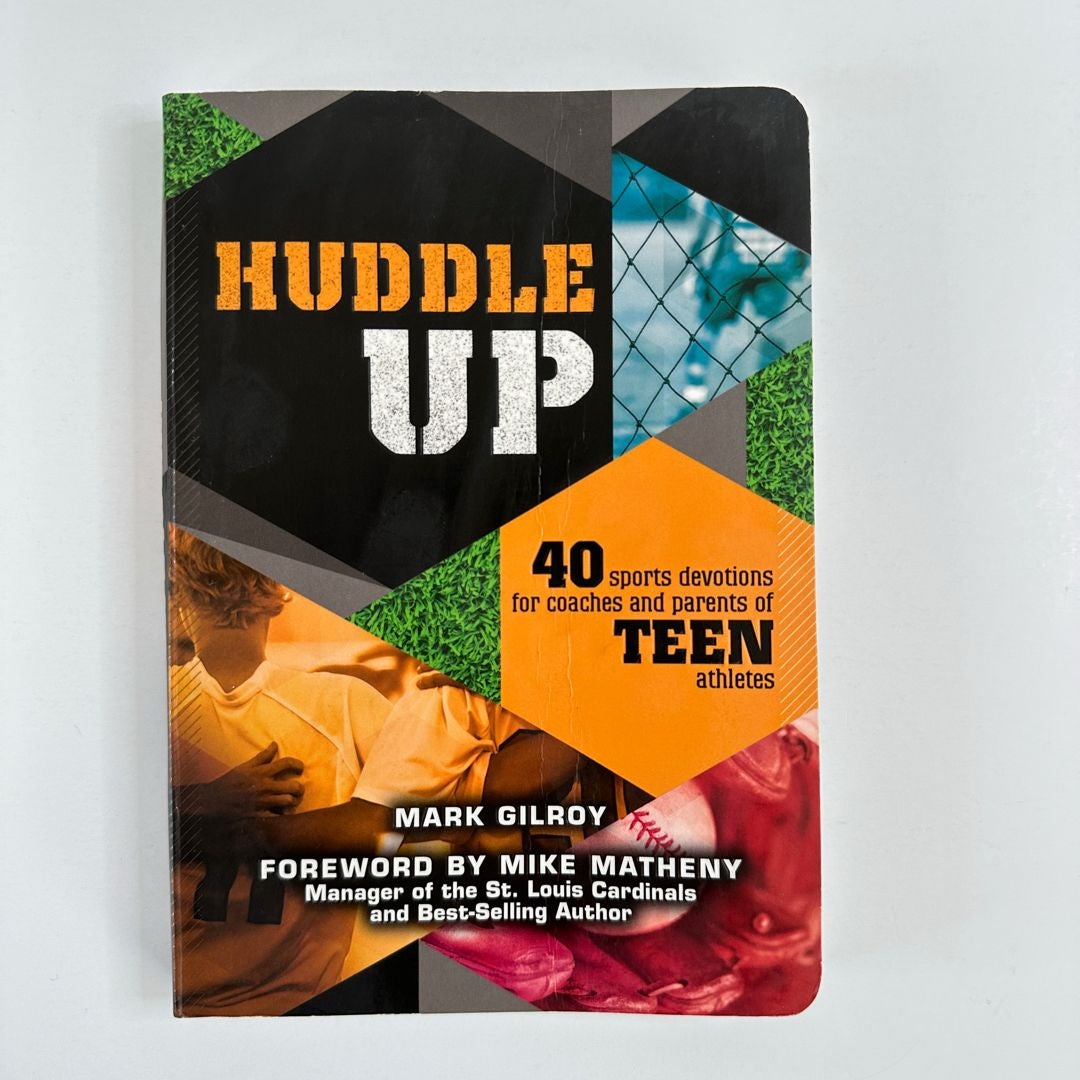 Huddle Up-Sports Devotions for Coaches and Parents of Teens by Mark ...
