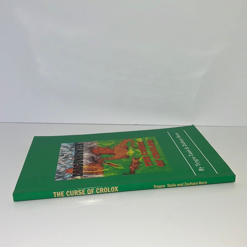 Dragonhunter: The Curse of Crolox (SIGNED) by Trygve Tanis & Zachary ...