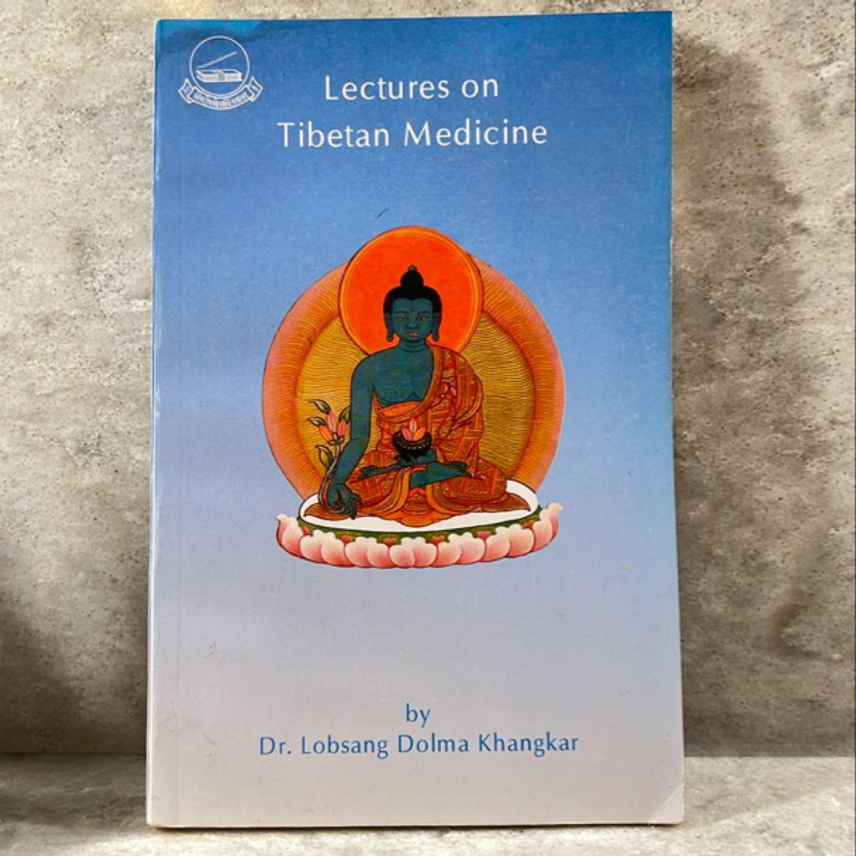 Tibetan Medicine by Yeshi Dhonden, Lobsang Dolma Khangkar, Jhampa Kelsang