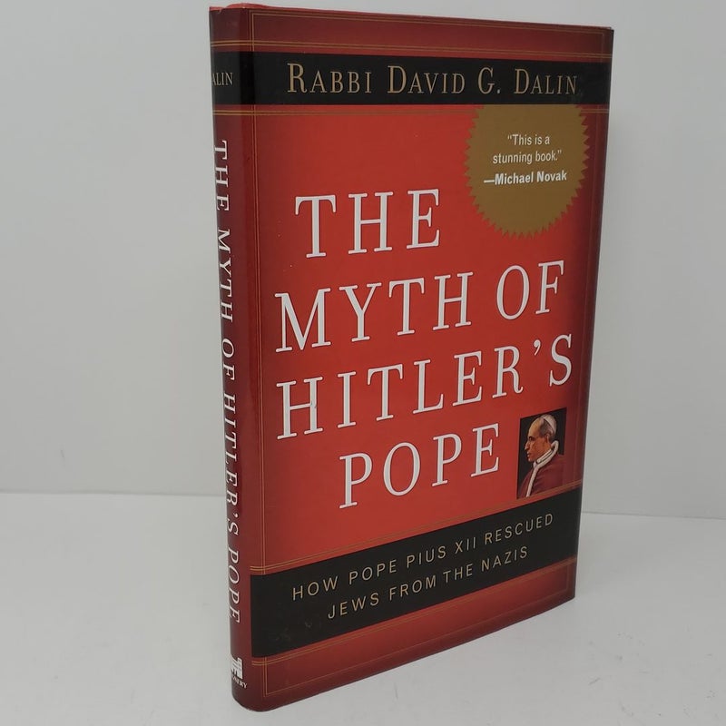The Myth of Hitler's Pope by David G. Dalin, Hardcover | Pangobooks