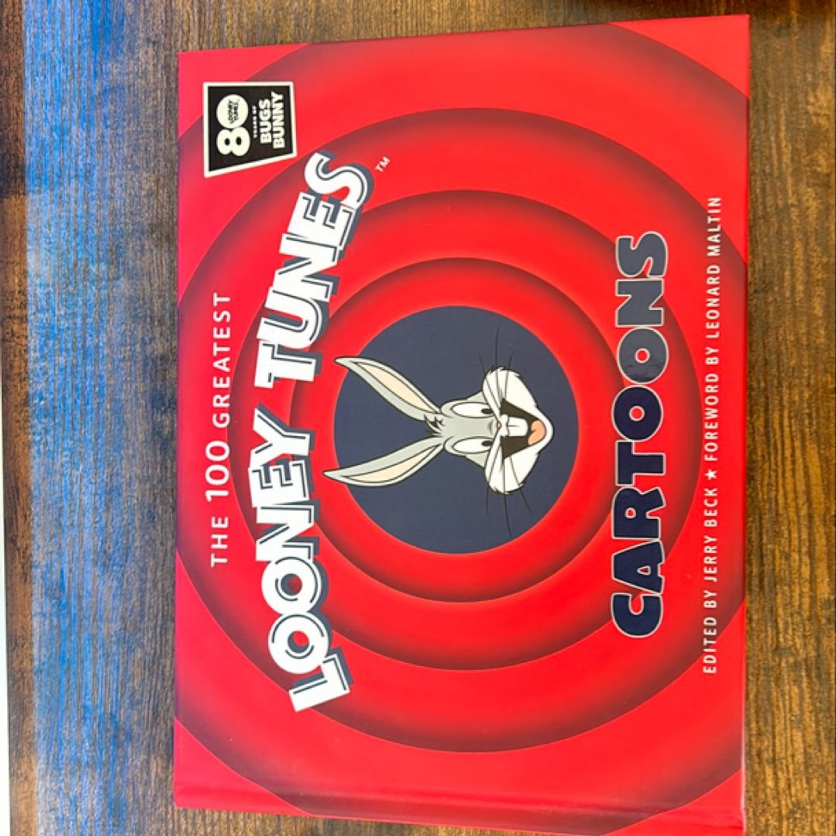 The 100 Greatest Looney Tunes Cartoons by Jerry Beck, Leonard Maltin